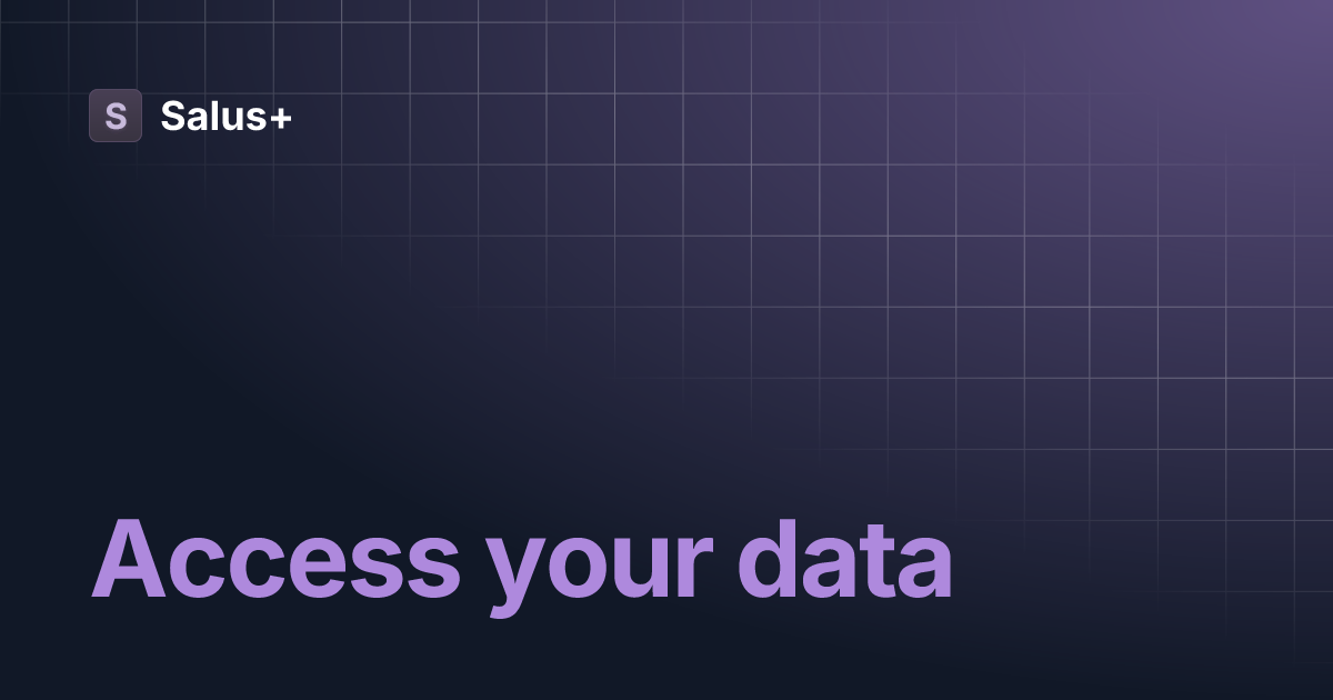 Access your data | Salus+