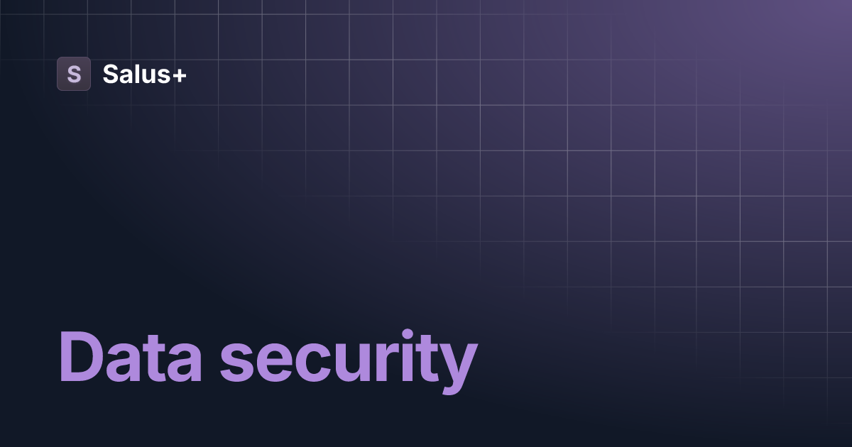 Data security | Salus+